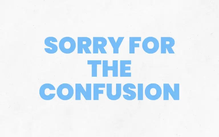 10 Other Ways to Say “Sorry for the Confusion” | Business English