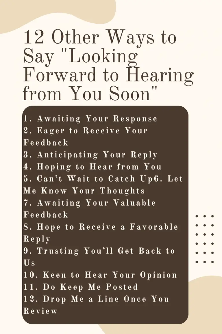 12 Other Ways to Say "Looking Forward to Hearing from You Soon" (+Examples)